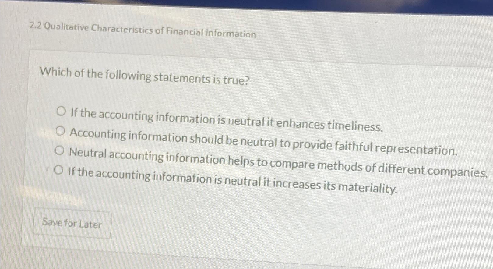 Solved 2.2 ﻿Qualitative Characteristics of Financial | Chegg.com