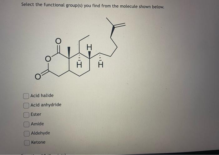 Select the functional group(s) you find from the | Chegg.com