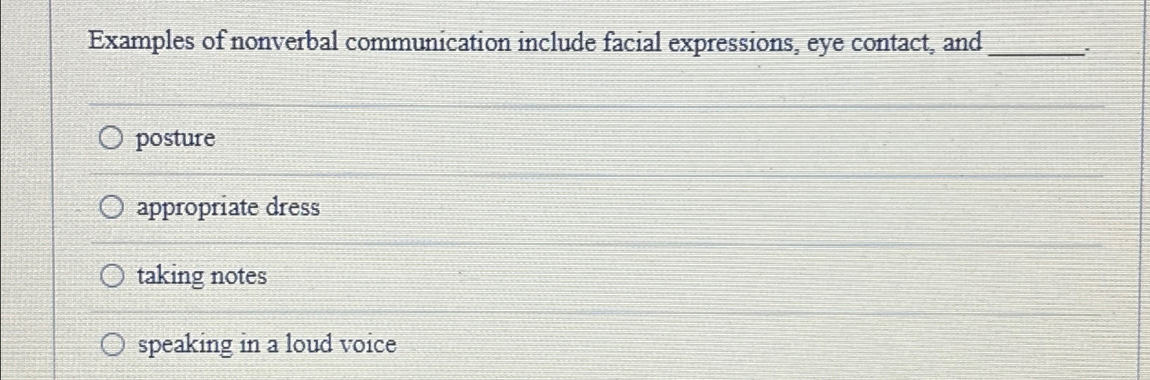 Solved Examples of nonverbal communication include facial | Chegg.com