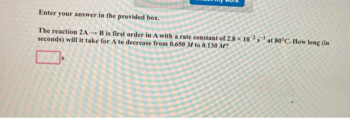 Solved Enter your answer in the provided box. The reaction | Chegg.com