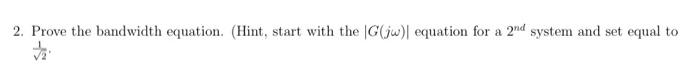 Solved 2. Prove the bandwidth equation. (Hint, start with | Chegg.com