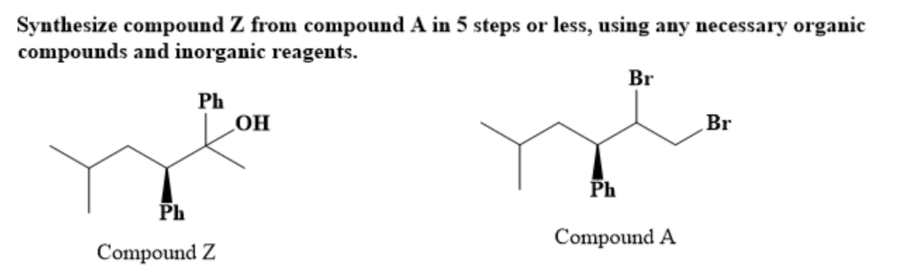 Solved Synthesize compound Z ﻿from compound A ﻿in 5 ﻿steps | Chegg.com