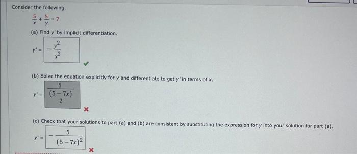 Solved Consider the following. x5+y5=7 (a) Find y′ by | Chegg.com