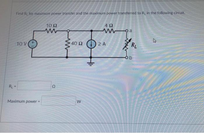 Solved Find R for maximum power transfer and the maximum | Chegg.com