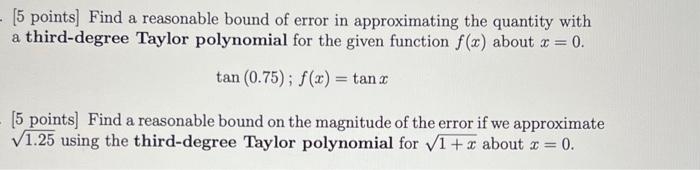 Solved [ 5 points] Find a reasonable bound of error in | Chegg.com