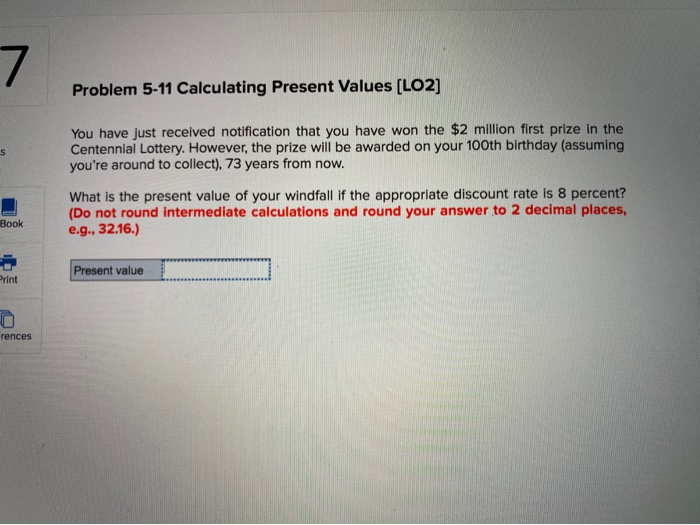 Solved Problem 5-11 Calculating Present Values (LO2] You | Chegg.com