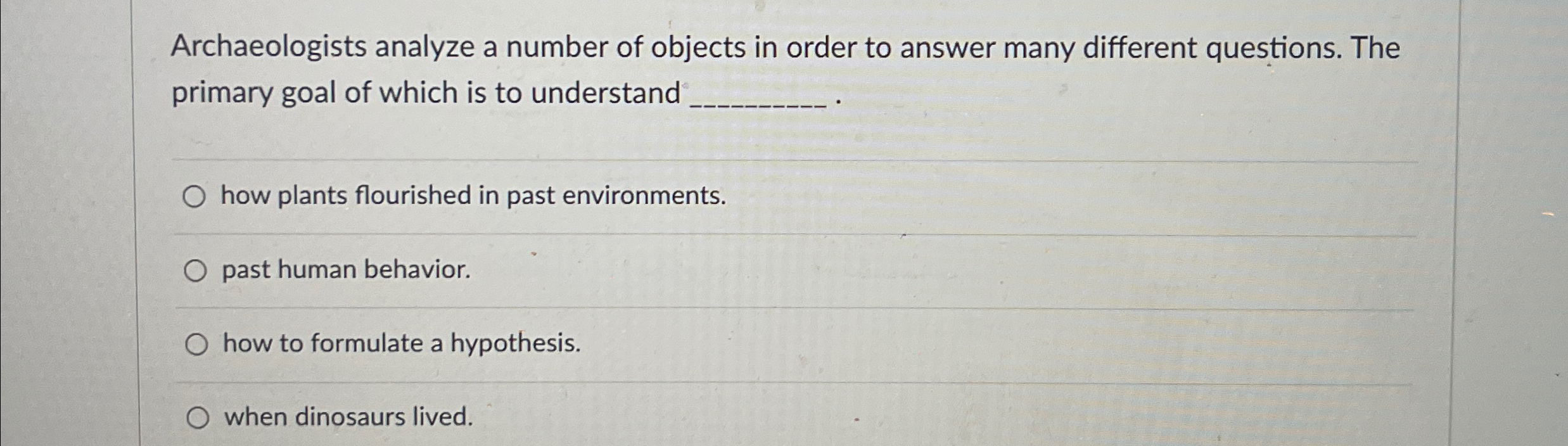Solved Archaeologists analyze a number of objects in order | Chegg.com