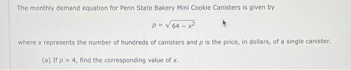 Solved The monthly demand equation for Penn State Bakery | Chegg.com