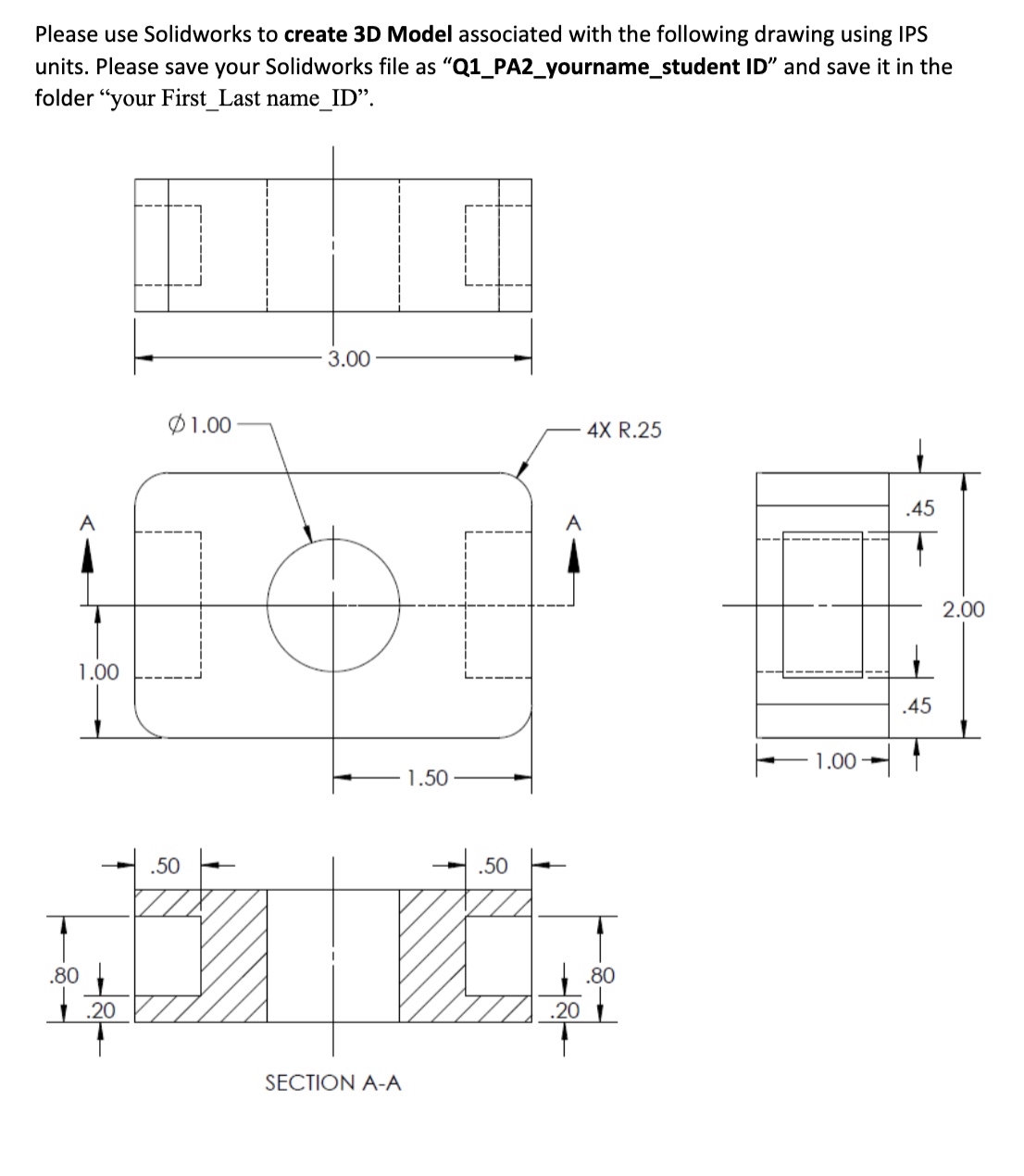 Solved Please use Solidworks to create 3D Model associated | Chegg.com