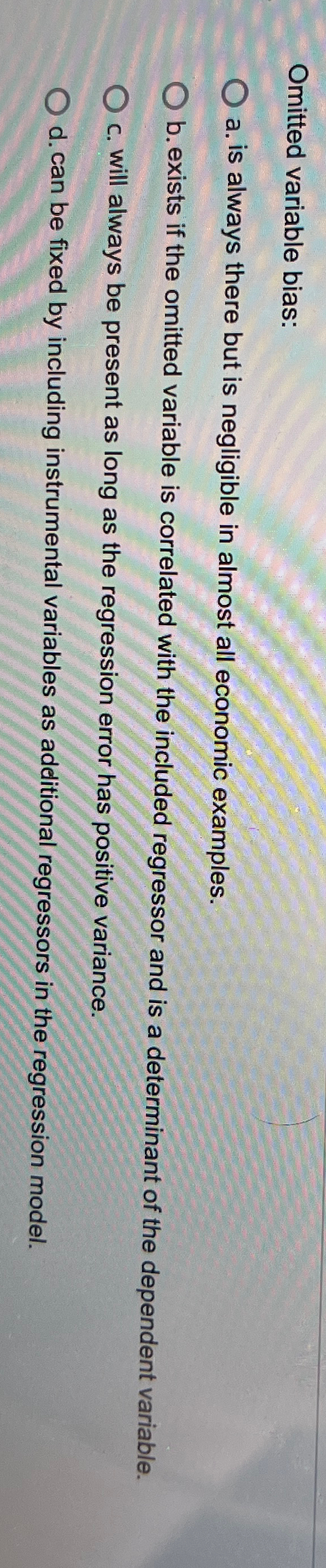 Solved Omitted variable bias:a. ﻿is always there but is | Chegg.com