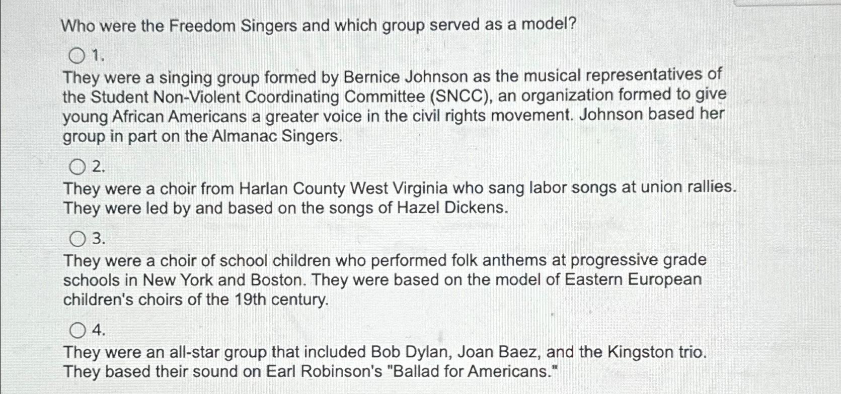 Solved Who were the Freedom Singers and which group served | Chegg.com