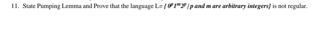 Solved State Pumping Lemma and Prove that the language | Chegg.com