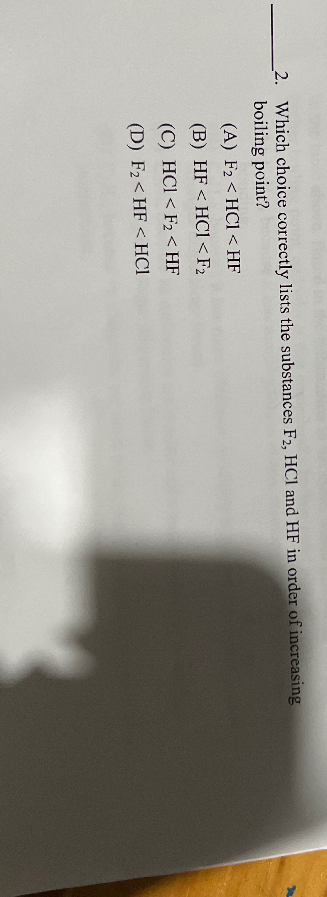 Solved Which choice correctly lists the substances F2,HCl | Chegg.com