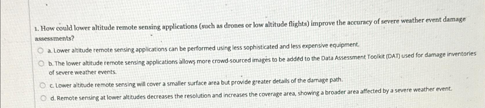 Solved How could lower altitude remote sensing applications | Chegg.com