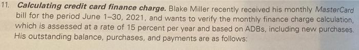 Solved 11. Calculating credit card finance charge. Blake | Chegg.com