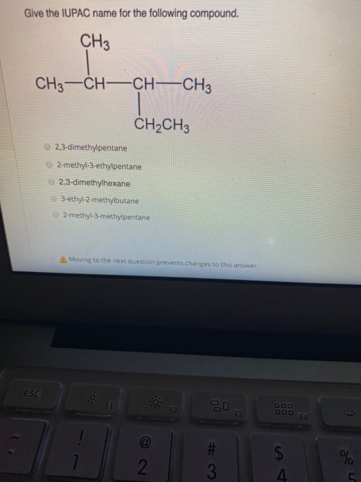 Solved Give the IUPAC name for the following compound. CH3 | Chegg.com