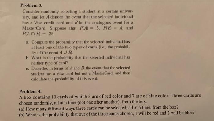Solved Problem 3. Consider randomly selecting a student at a | Chegg.com