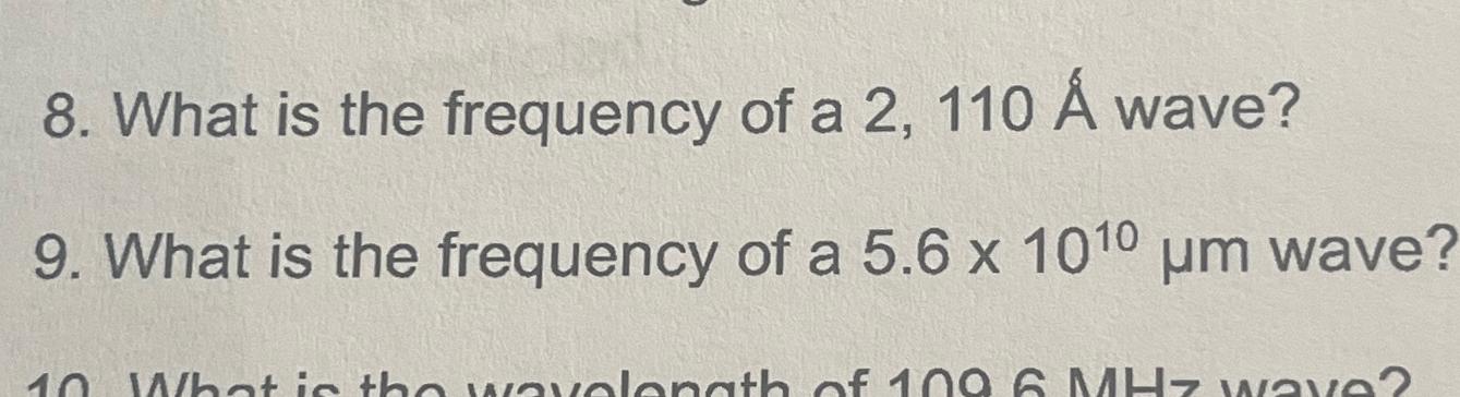 Solved What is the frequency of a 2, 110 Á ﻿wave?What is the | Chegg.com