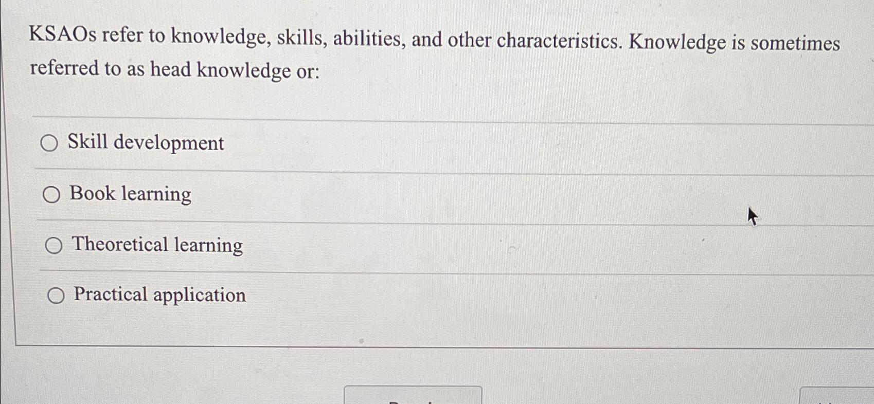 Solved KSAOs refer to knowledge, skills, abilities, and | Chegg.com