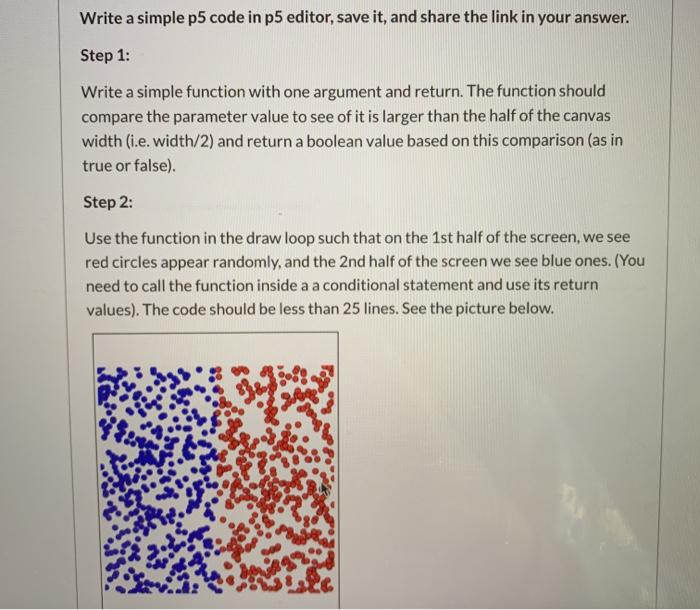 Solved Write a simple p5 code in p5 editor, save it, and | Chegg.com