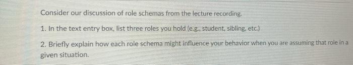 Solved Consider our discussion of role schemas from the | Chegg.com