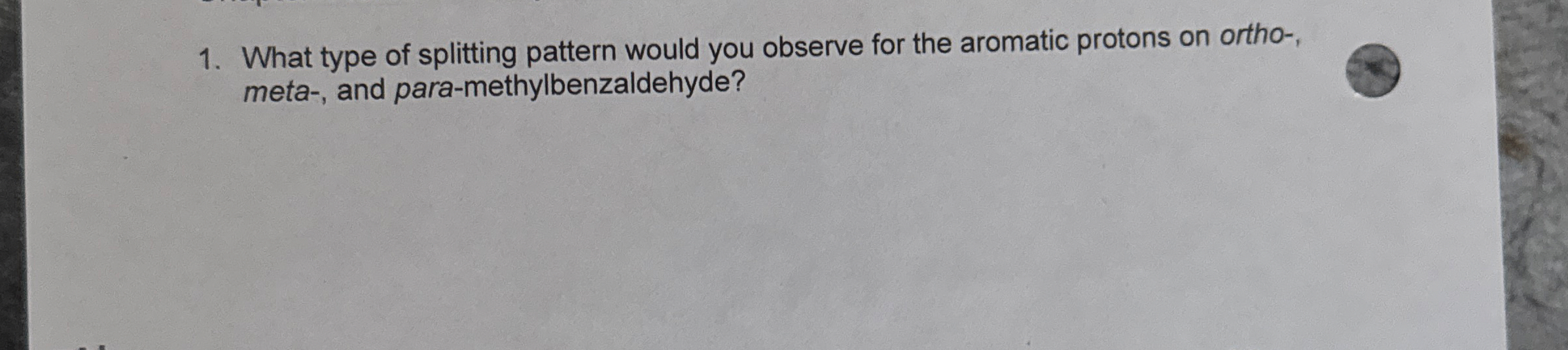Solved What type of splitting pattern would you observe for | Chegg.com