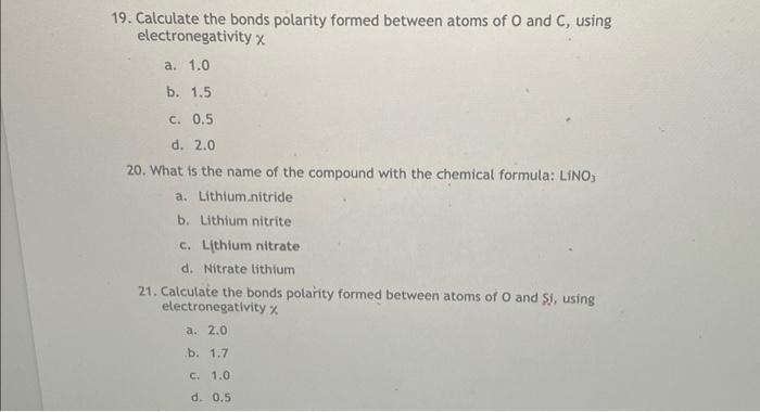 Solved 19) Calculate the bonds polarity formed between atoms | Chegg.com
