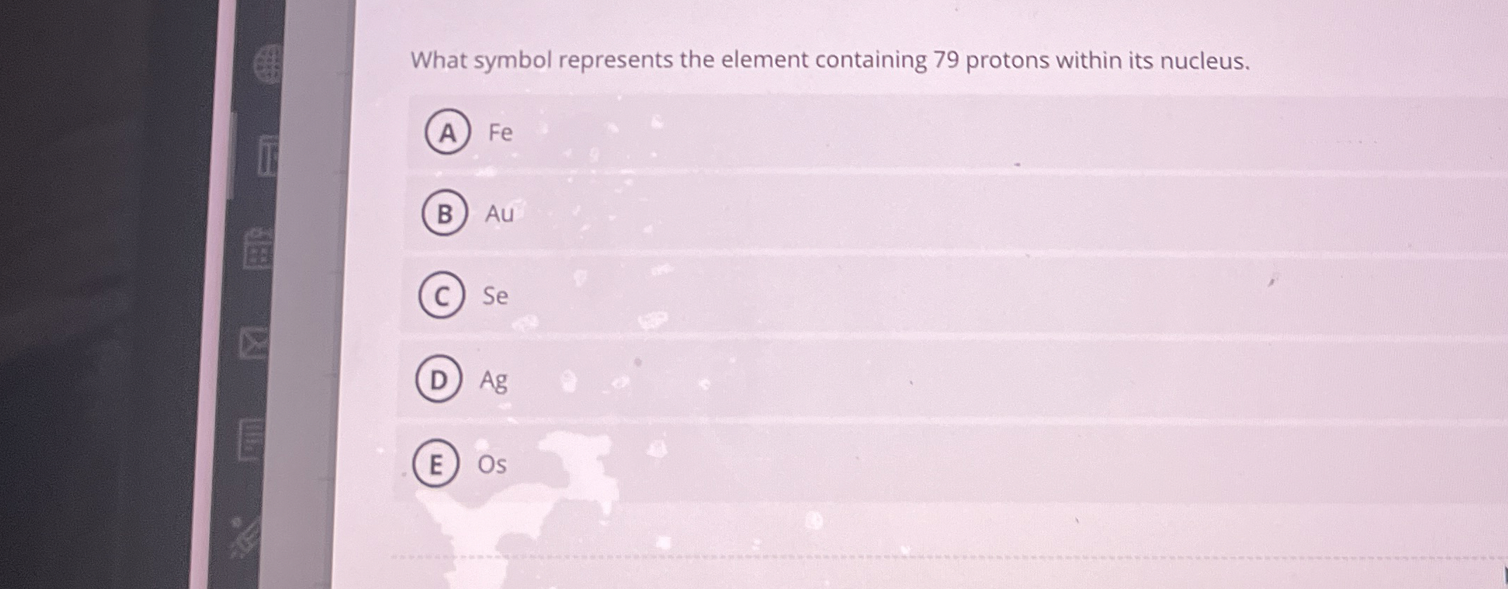 Solved What symbol represents the element containing 79 | Chegg.com