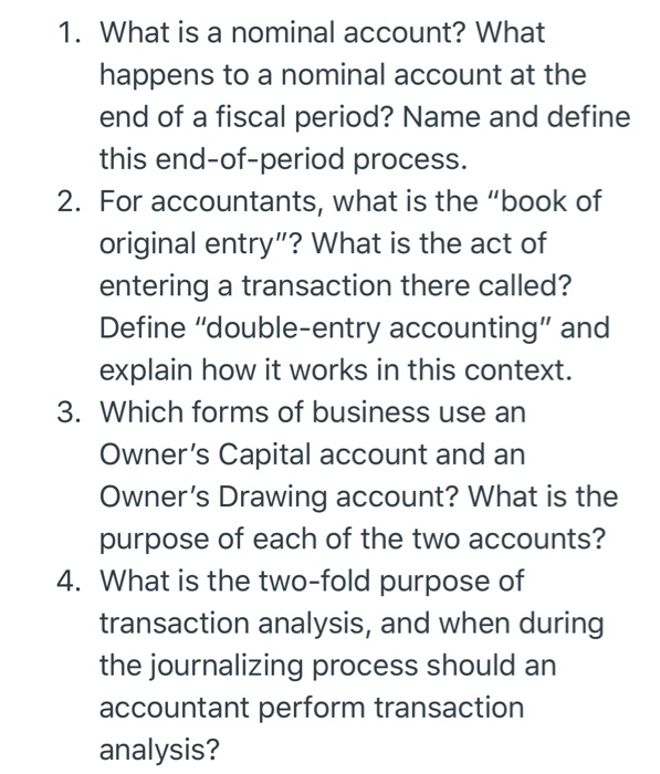 Solved 1. What is a nominal account? What happens to a | Chegg.com