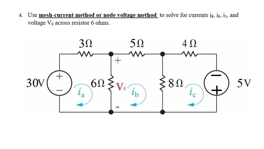 Solved Use mesh-current method or node voltage method to | Chegg.com
