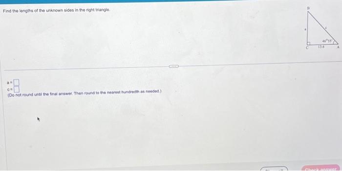 Solved Find the lengths of the unknown sides in the right | Chegg.com