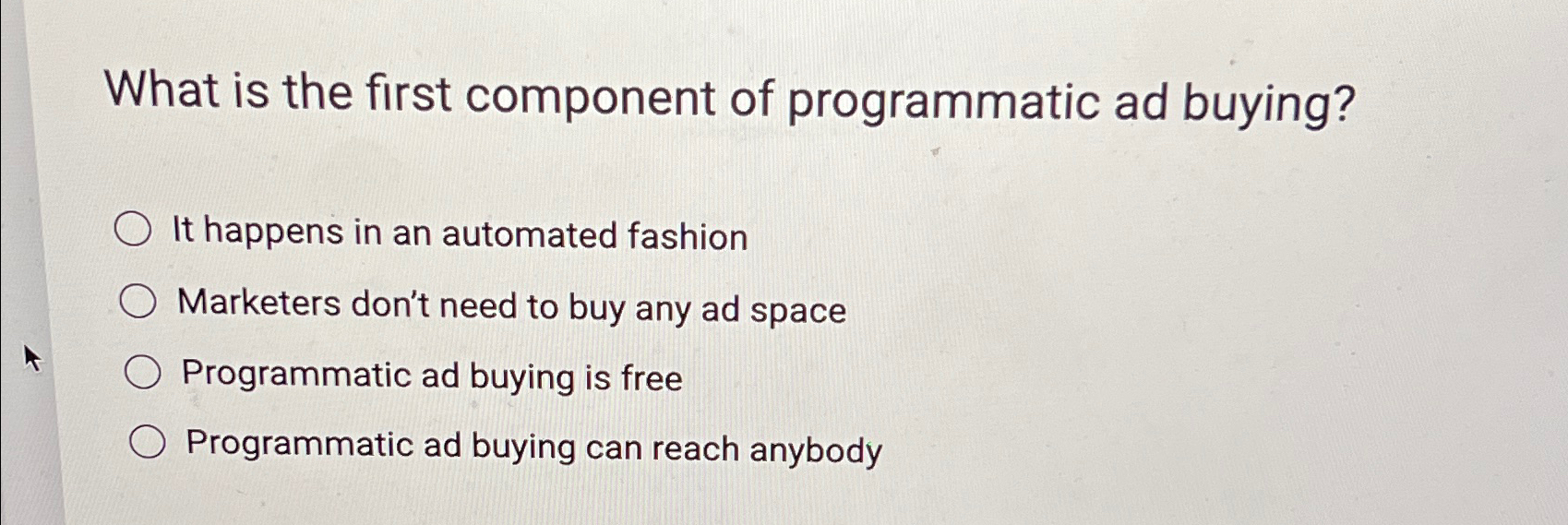 Solved What is the first component of programmatic ad | Chegg.com