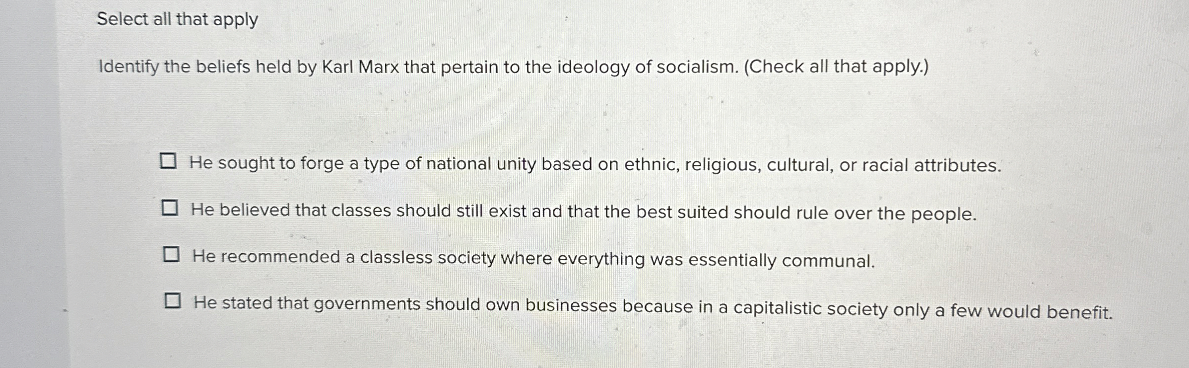 Solved Select all that applyIdentify the beliefs held by | Chegg.com