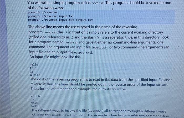 Solved You will write a simple program called reverse. This | Chegg.com