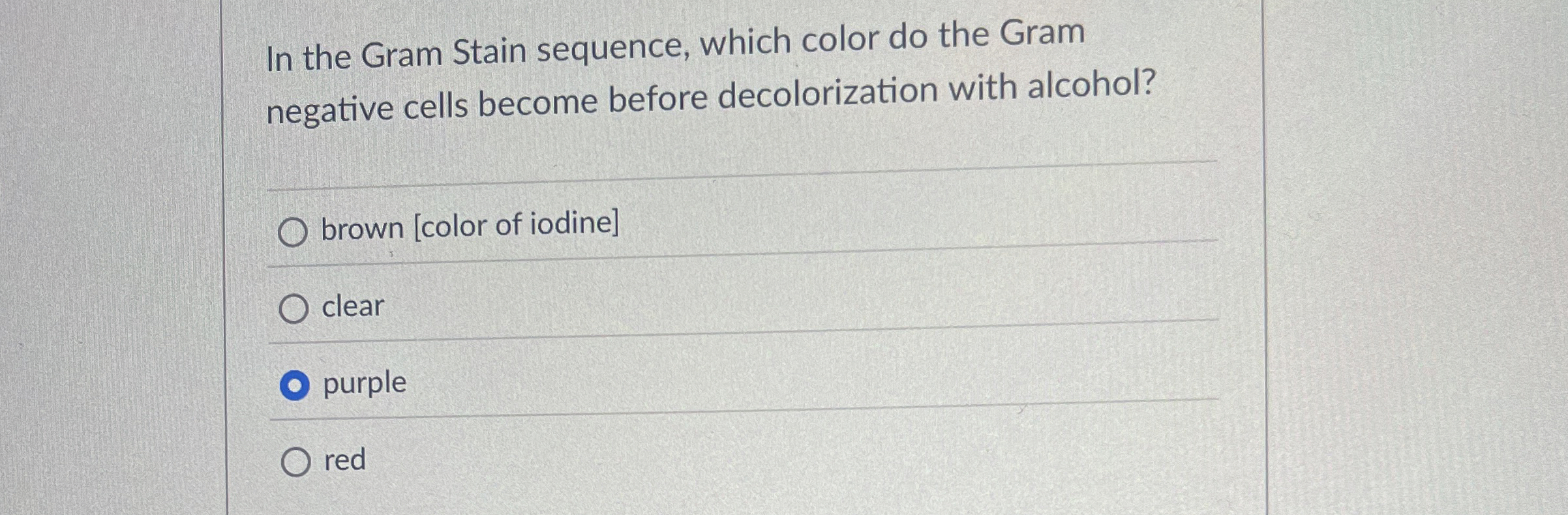 Solved In the Gram Stain sequence, which color do the Gram | Chegg.com