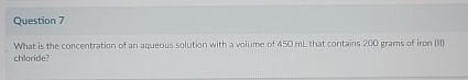 High Quality SOLUTION Question 7What is the concentration of an aqueous | Chegg.com