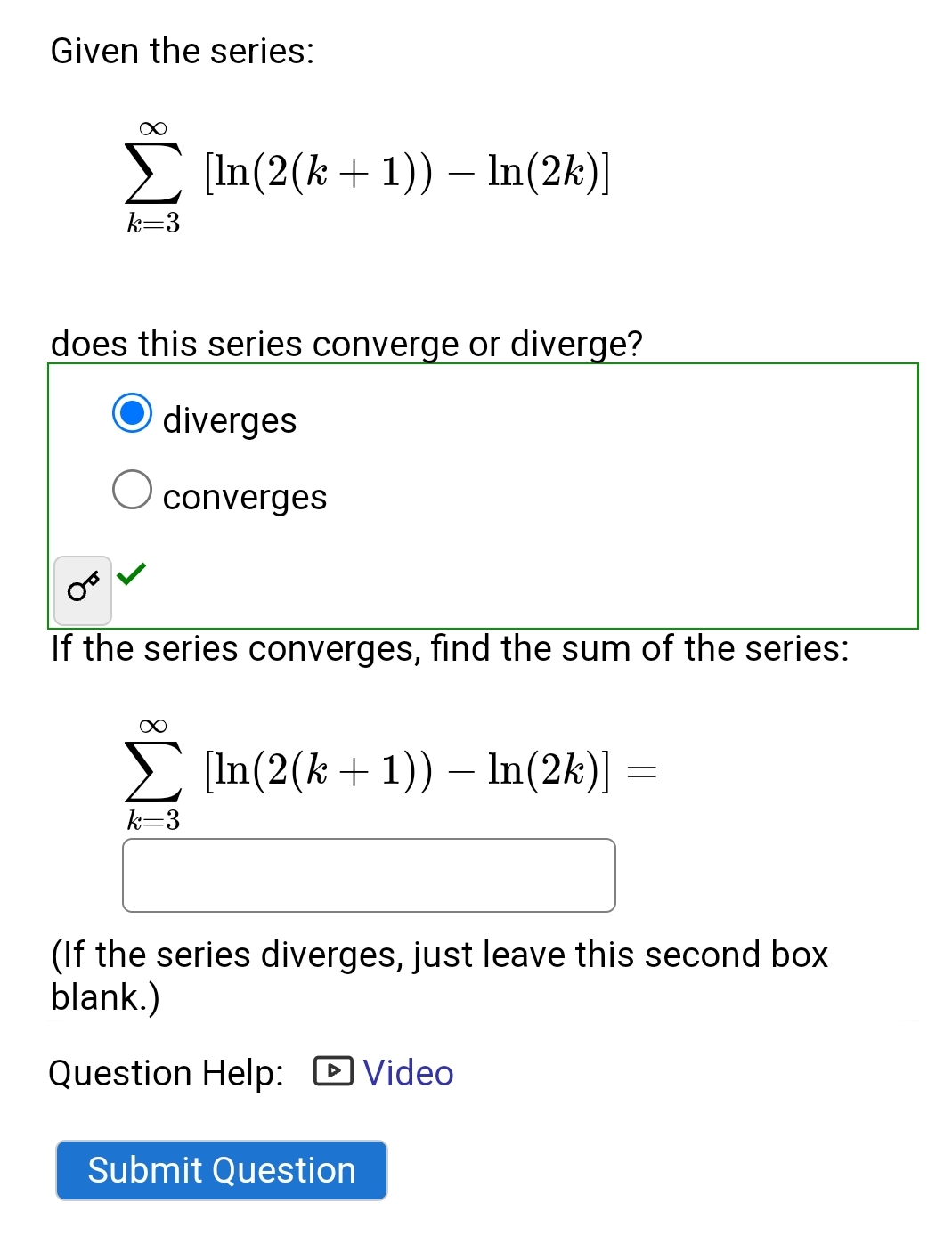 Solved Given the series:∑k=3∞[ln(2(k+1))-ln(2k)]does this | Chegg.com