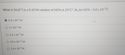 Solved What is H3O+in a 0.10 ﻿M solution of HCN at 25°C ? ( | Chegg.com