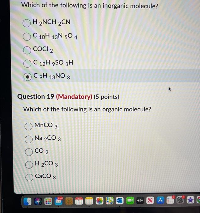 Solved Which of the following is an inorganic molecule? | Chegg.com