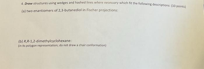 Solved Draw Structures Using Wedges And Hashed Lines Where 