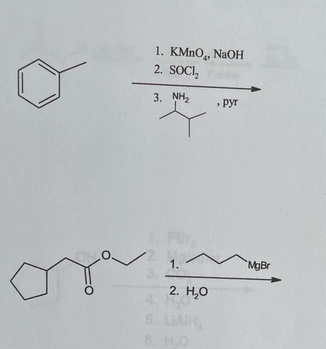 Solved 1. KMnO4, NaOH 2. SOCI, 3. NH2 » pyr o 1. MgBr O 2. | Chegg.com