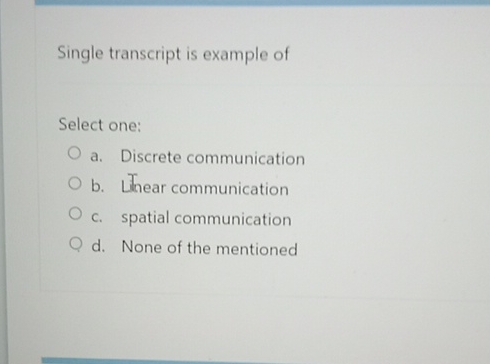 Solved Single transcript is example ofSelect one:a. | Chegg.com