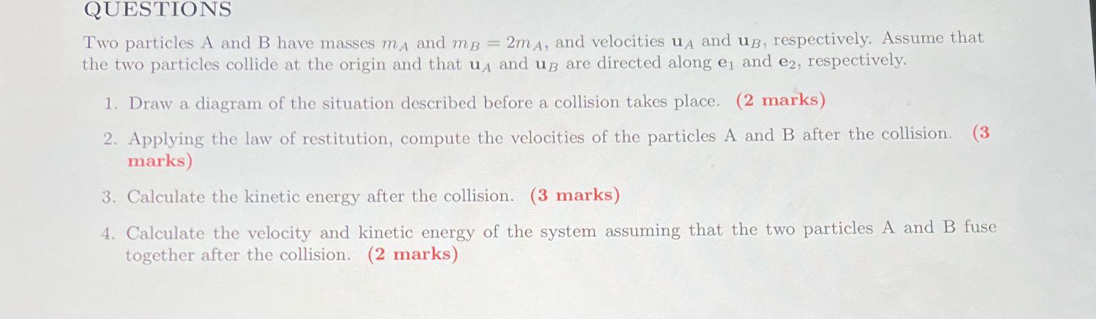 Solved QUESTIONSTwo particles A and B ﻿have masses mA ﻿and | Chegg.com
