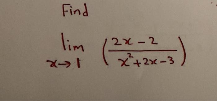 Solved limx→1(x2+2x−32x−2) | Chegg.com