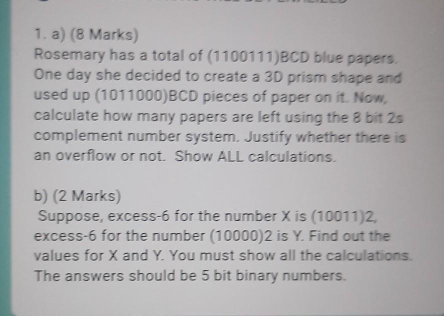 Solved 1. a) (8 Marks) Rosemary has a total of (1100111)BCD | Chegg.com