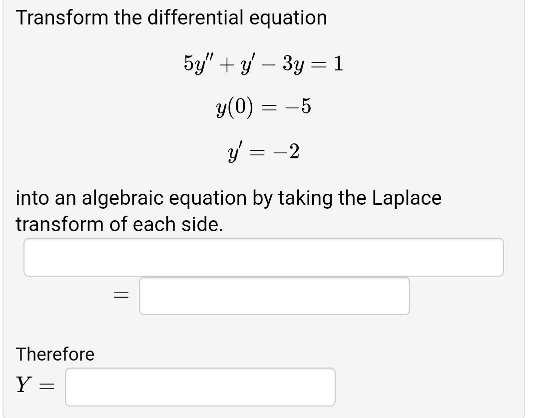Solved Transform the differential equation | Chegg.com