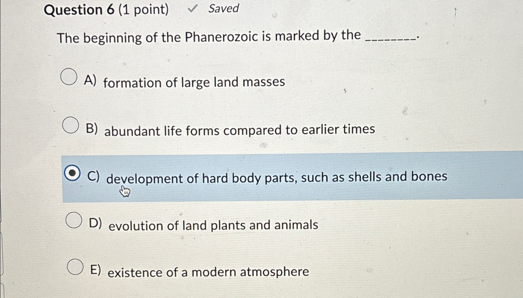 Solved Question 6 (1 ﻿point) ﻿SavedThe beginning of the | Chegg.com