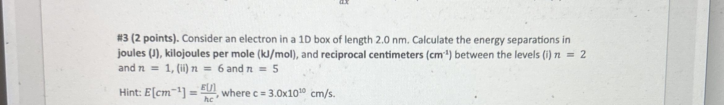 Solved #3 (2 ﻿points). ﻿Consider an electron in a 1D box of | Chegg.com