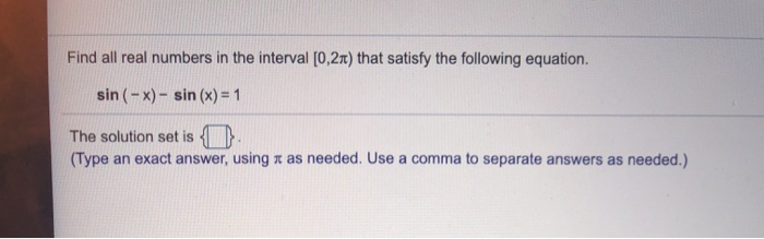 Solved Find all real numbers in the interval [0,27t) that | Chegg.com