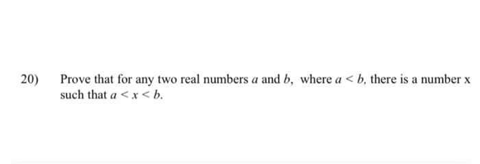 Solved 20) Prove that for any two real numbers a and b, | Chegg.com